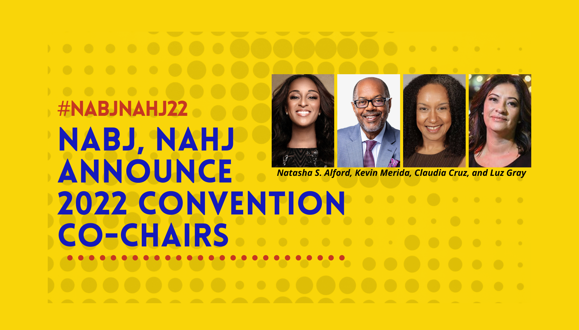 NABJ, NAHJ Announce 2022 Convention Co-Chairs – National Association of ...